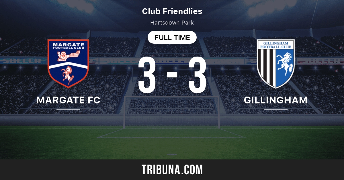 Margate FC vs Gillingham: Live Score, Stream and H2H results 7/14/2018 ... Margate FC vs Gillingham: Live Score, Stream and H2H results 7/14/2018 ...