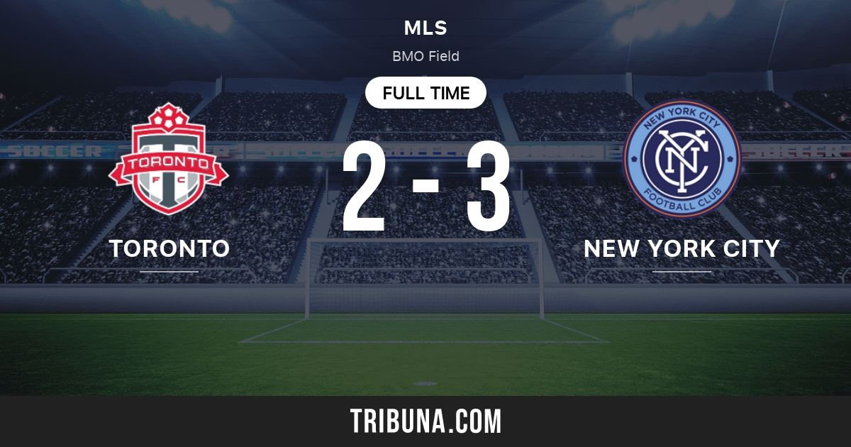Toronto vs New York City: Live Score, Stream and H2H results 8/12/2018 ...