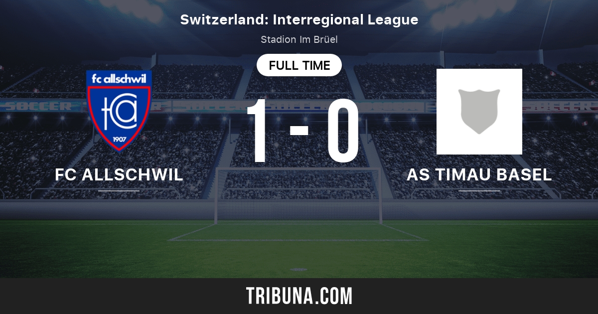 FC Allschwil vs AS Timau Basel: Punteggi live, Stream e risultati Testa ...