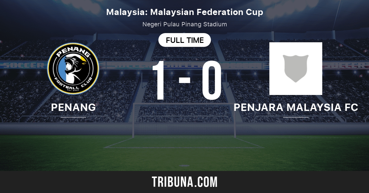 Penang FA vs Penjara Malaysia FC: Marcador en vivo, Retransmisión y enfrentamientos directos 4/3 ...
