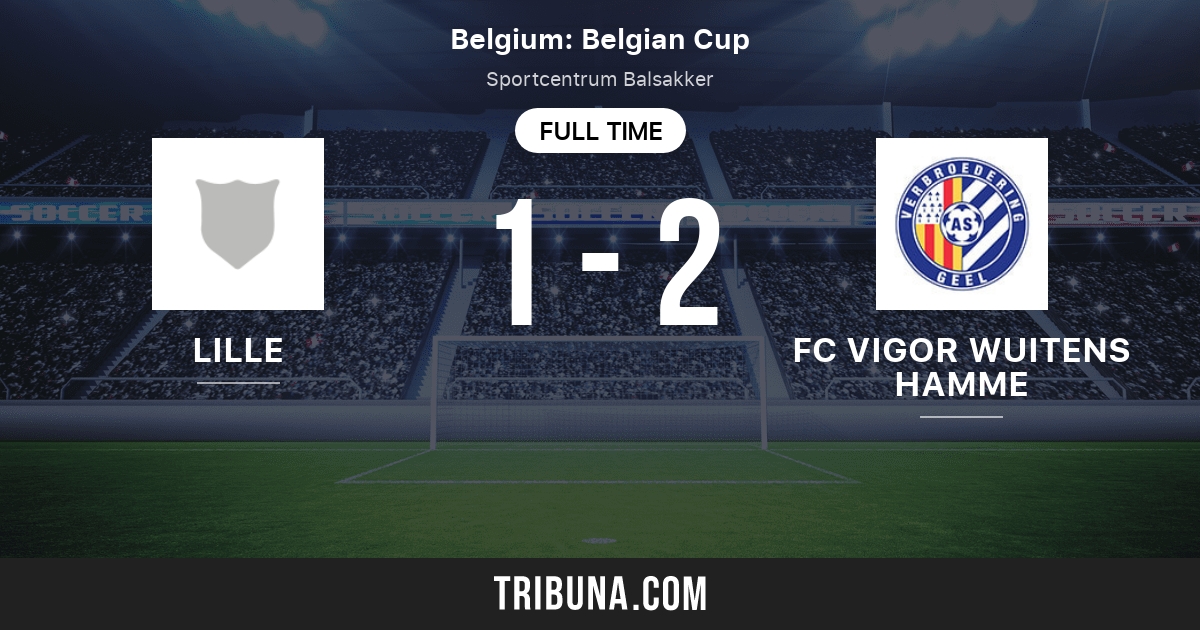 KFC Lille vs FC Vigor Wuitens Hamme: Head to Head statistics match - 8 ...