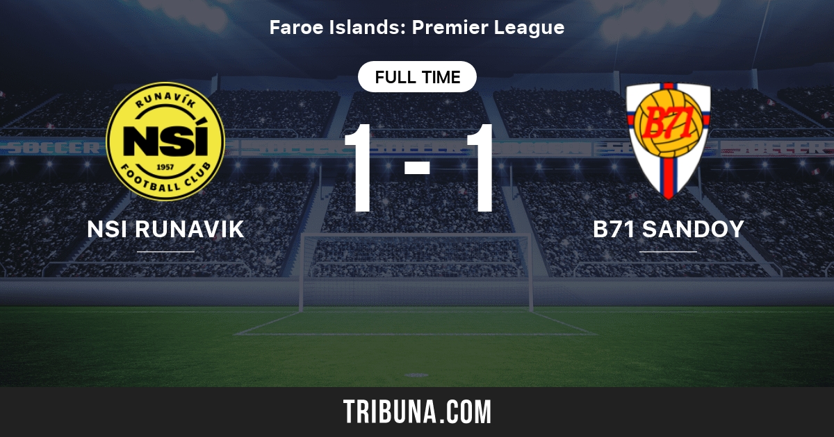 NSI Runavik vs B71 Sandoy: Head to Head statistics match - 6/18/2000 ...