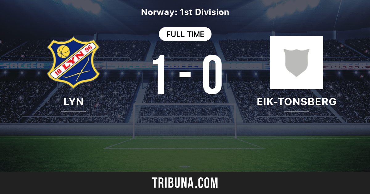 FK Lyn vs Eik-Tonsberg: estadísticas del enfrentamiento directo - 9/24/2000. Tribuna.com