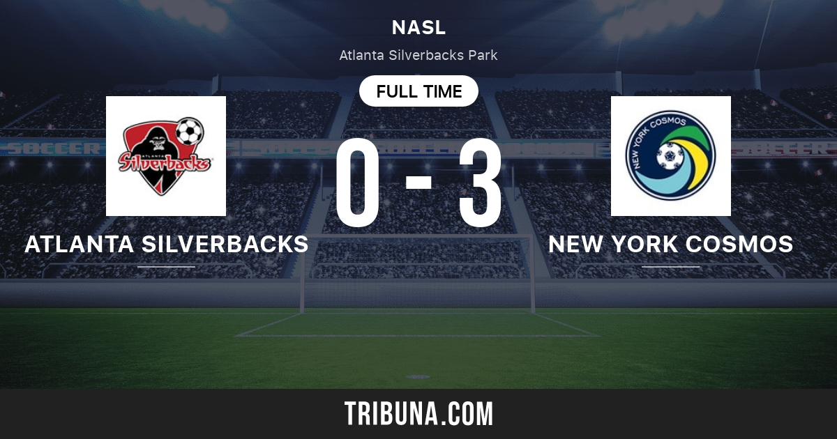 Atlanta Silverbacks vs New York Cosmos: Score en direct, Stream et ...