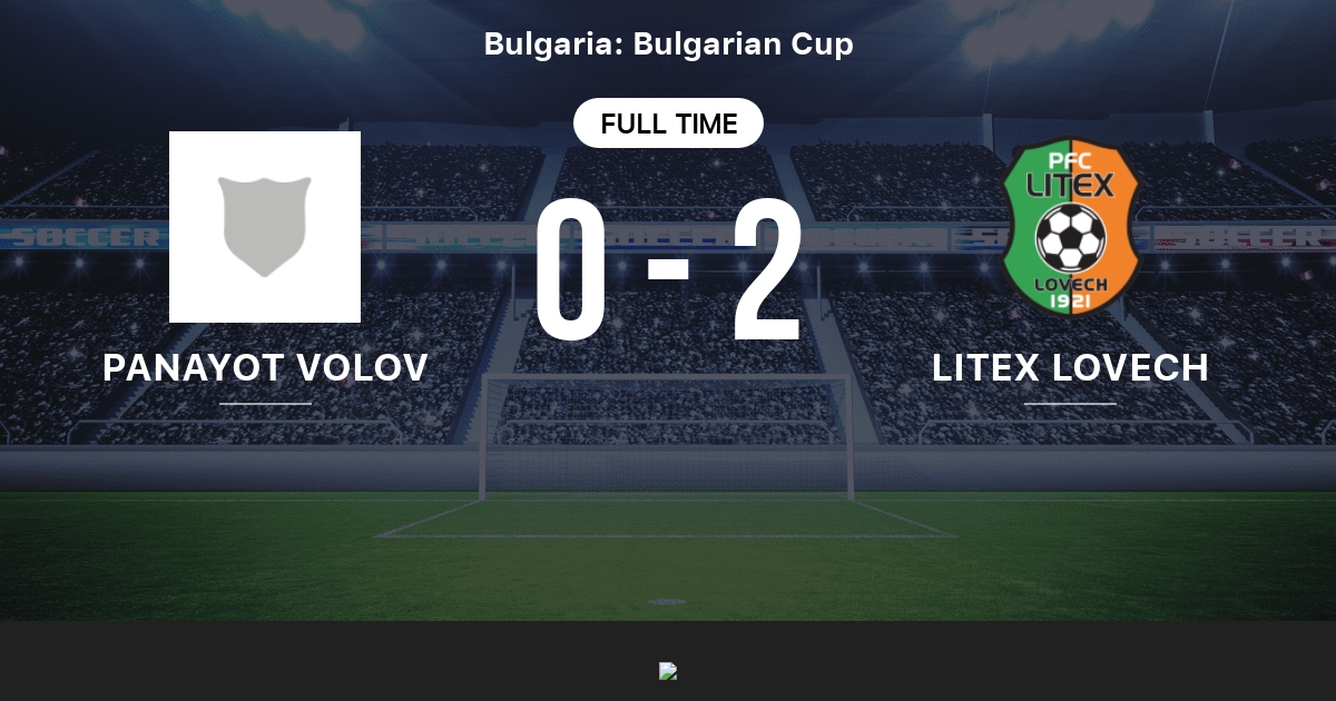 Panayot Volov vs PFC Litex Lovetch: Marcador en vivo, Retransmisión y enfrentamientos directos ...