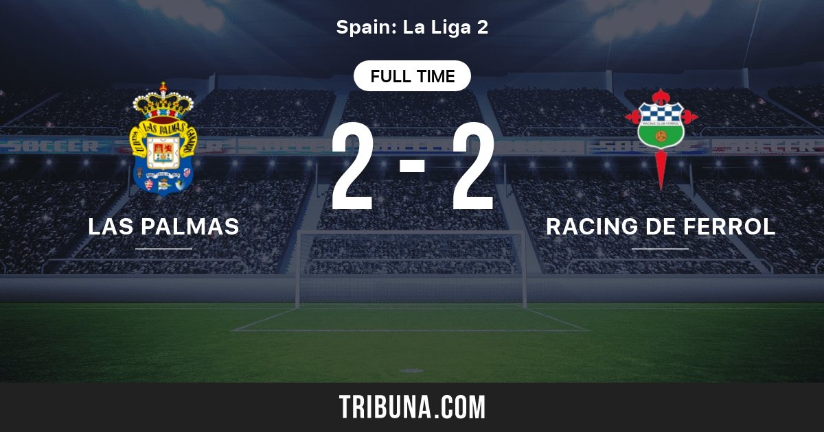 Las Palmas Vs Racing De Ferrol Live Score Stream Und Head To Head