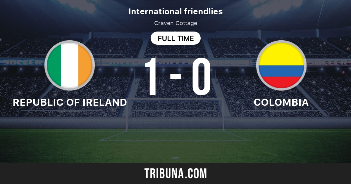 Republic of Ireland vs Colombia: Live Score, Stream and H2H results 5 ...