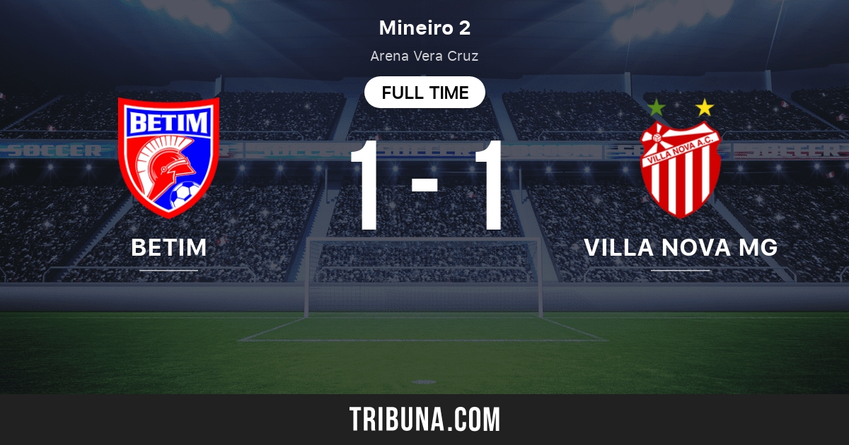 Betim FC vs Villa Nova MG: Marcador en vivo, Retransmisión y ...