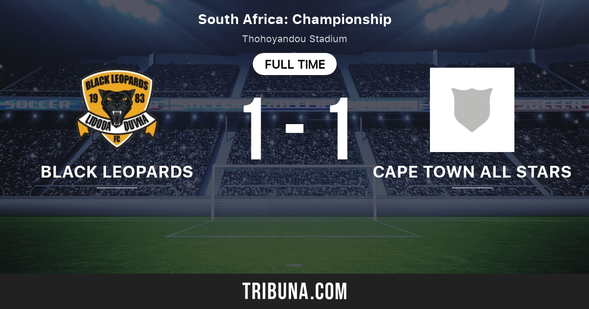 Black Leopards FC vs Cape Town All Stars: Score en direct, Stream et ...