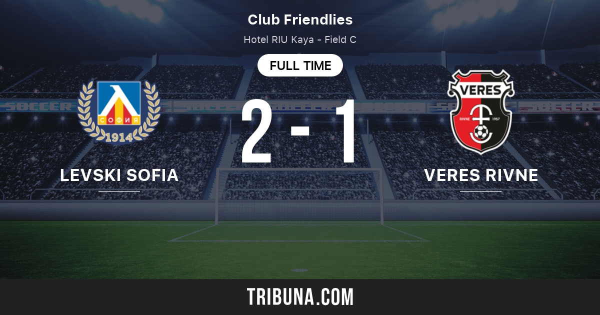 Levski Sofia vs Veres Rivne: Marcador en vivo, Retransmisión y enfrentamientos directos 2/7/2022 ...