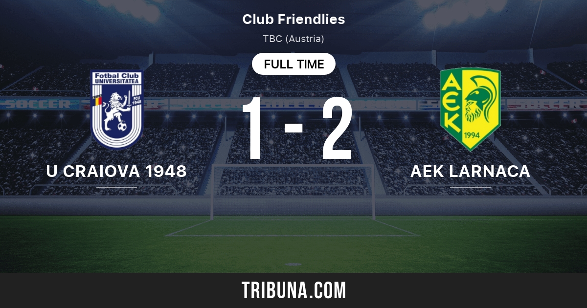 FC U Craiova vs AEK Larnaca: Live Score, Stream and H2H results 6/29/2022. Preview match FC U ...