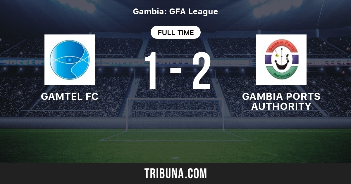 Gamtel FC vs Gambia Ports Authority: Marcador en vivo, Retransmisión y ...
