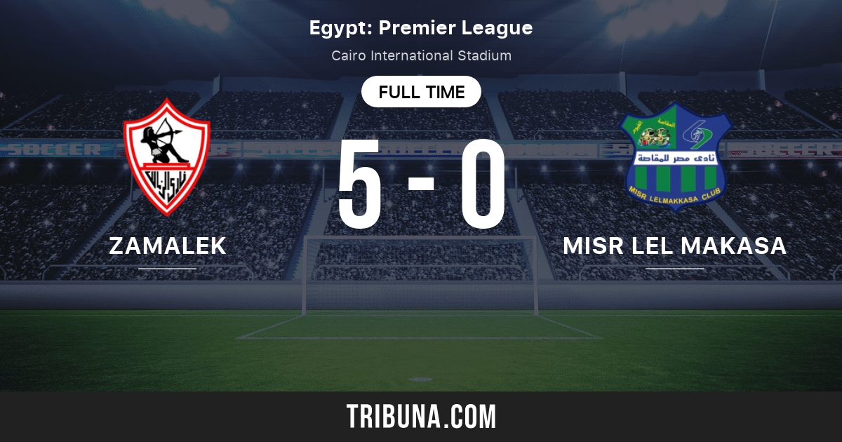 Zamalek vs Misr Lel Makasa: Head to Head statistics match - 8/9/2022 ...