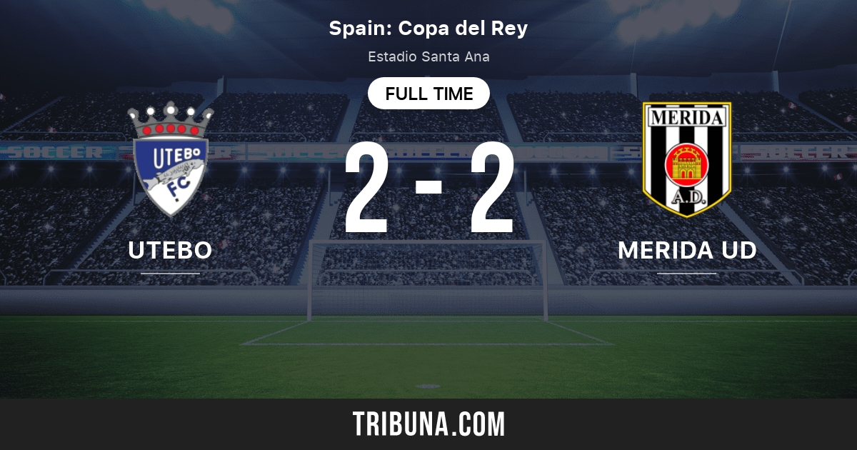 Utebo vs Merida UD: Score en direct, Stream et résultats H2H 11/13/2022 ...