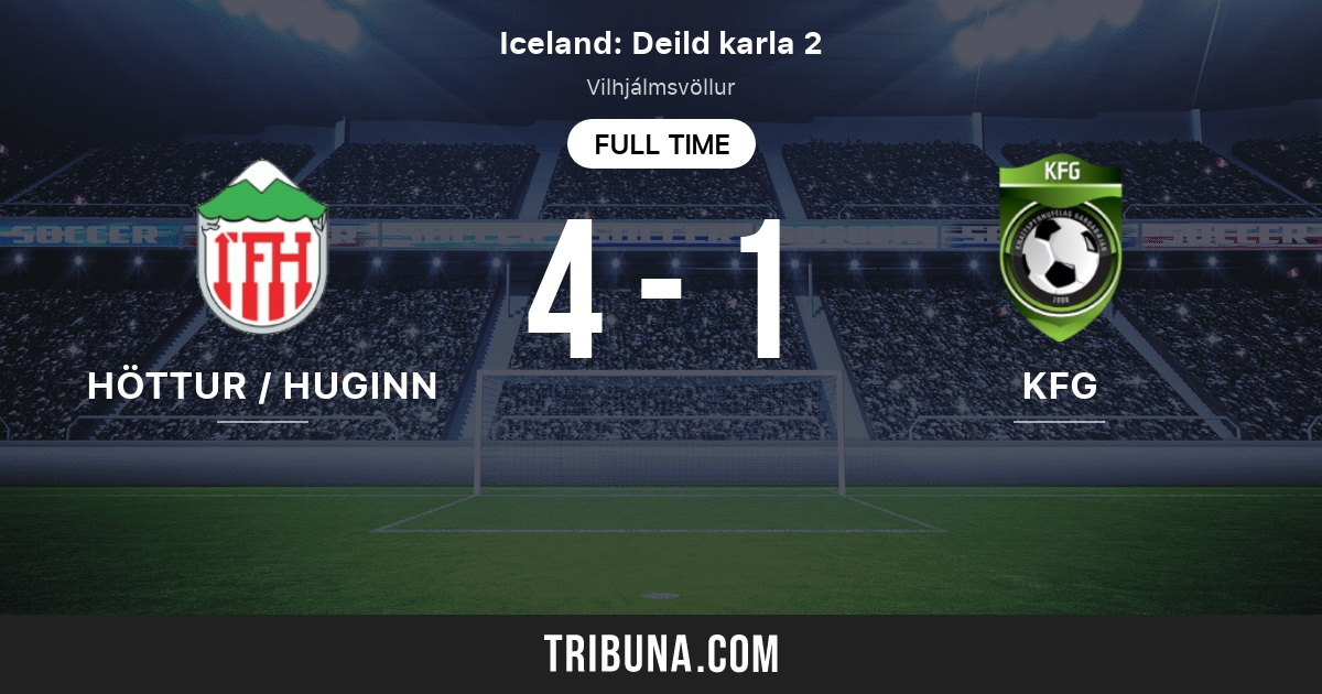 Höttur / Huginn vs KFG: Live Score, Stream and H2H results 7/29/2023. Preview match Höttur ...