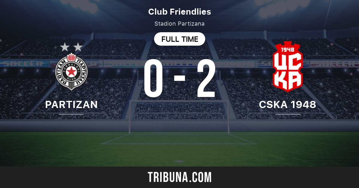 FK Partizan vs CSKA 1948: Live Score, Stream and H2H results 3/25/2023. Preview match FK ...