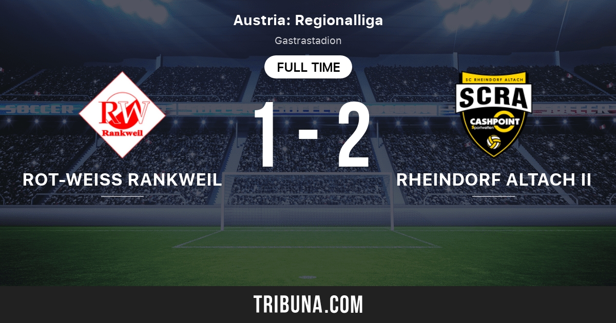 Rot-Weiß Rankweil vs SC Rheindorf Altach II: Live Score, Stream and H2H ...