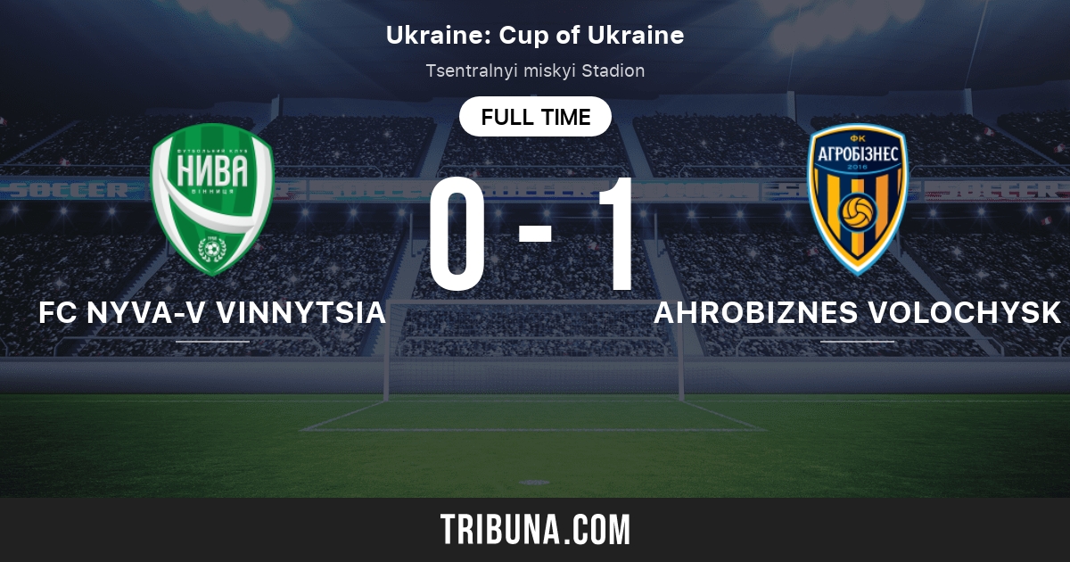 FC Nyva-V Vinnytsia vs Agrobiznes Volochisk: Head to Head statistics match - 8/2/2023. Tribuna.com