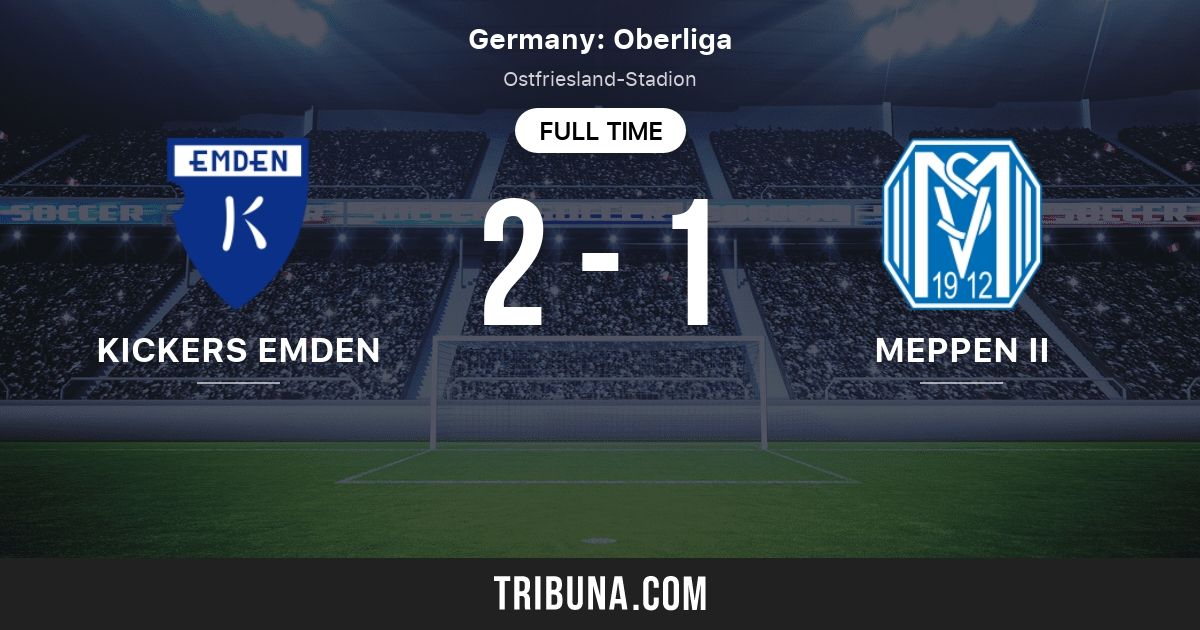 Kickers Emden vs Meppen II: Marcador en vivo, Retransmisión y ...