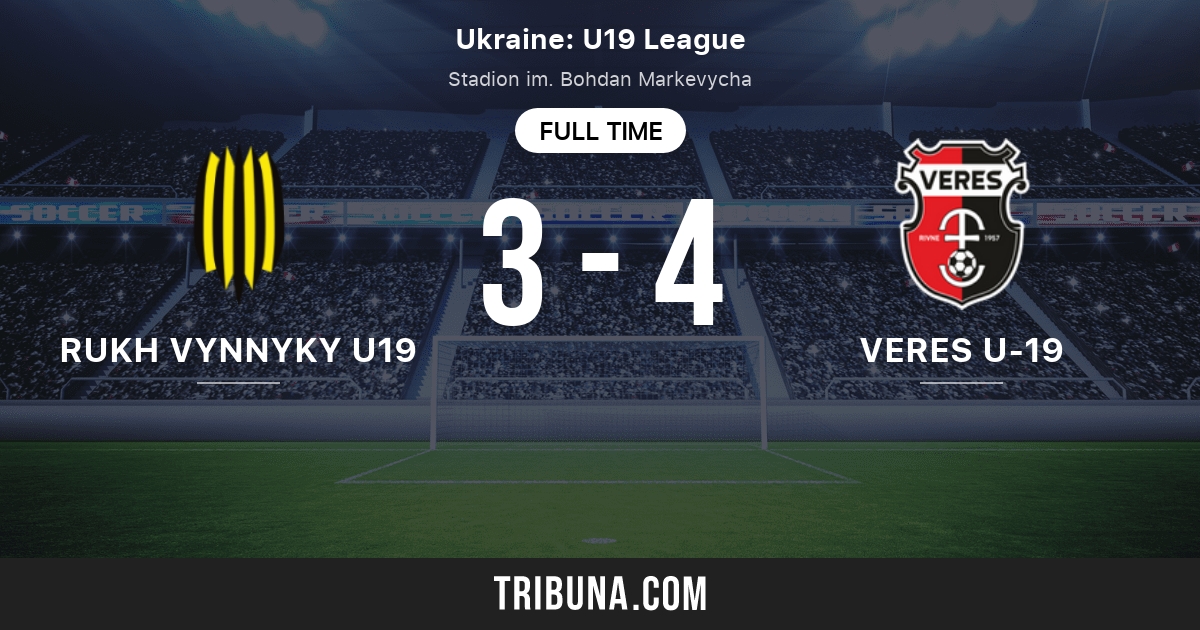 Rukh Vynnyky U19 vs NK Veres Rivne Under 19: Marcador en vivo ...
