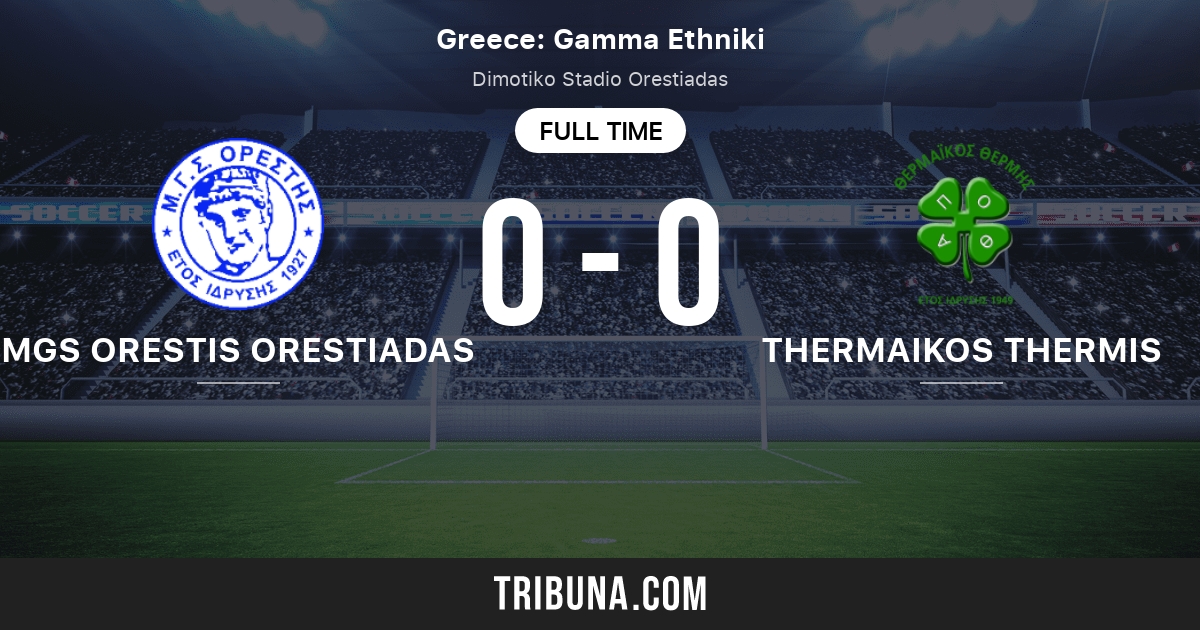 Orestis Orestiadas vs Thermaikos Thermis: Classement en Gamma Ethniki - 3/9/2024