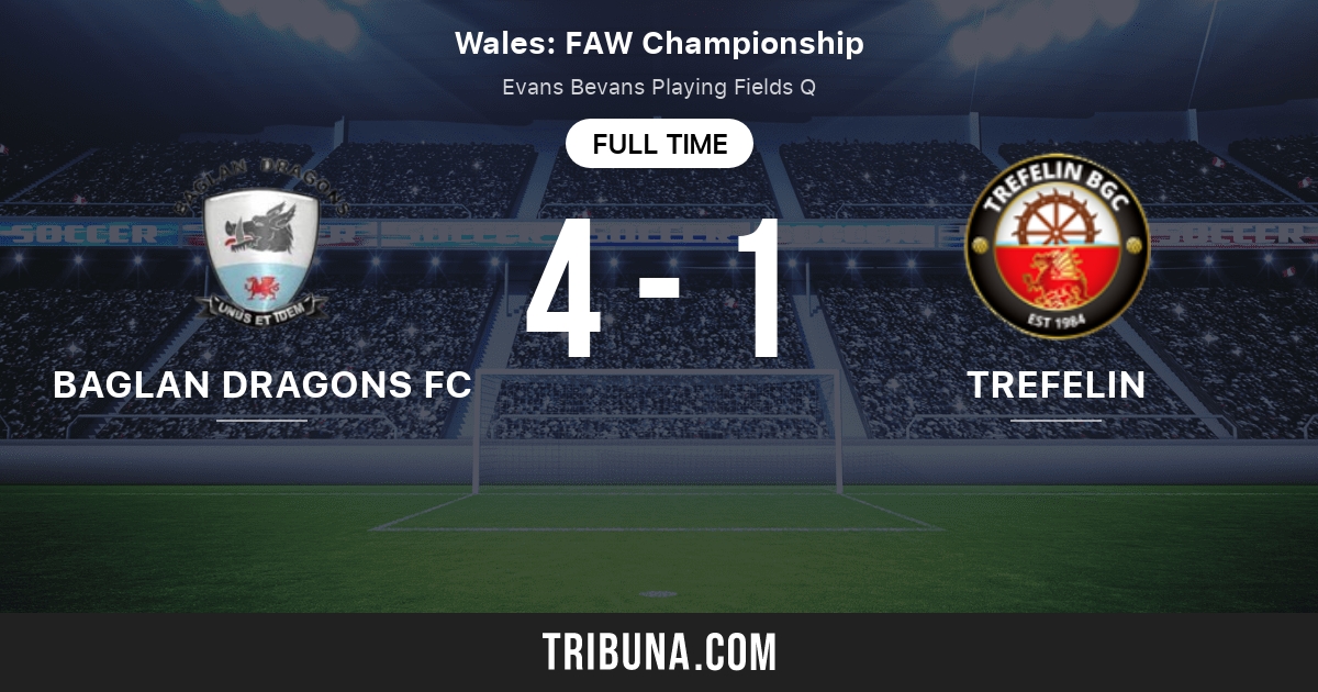 Baglan Dragons vs Trefelin: Live Score, Stream and H2H results 11/25 ...
