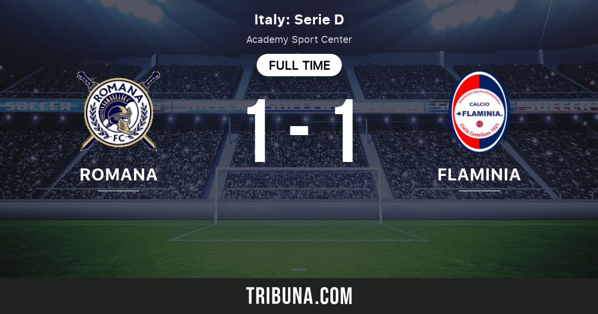 Romana vs Flaminia: Live Score, Stream and H2H results 4/14/2024 ...