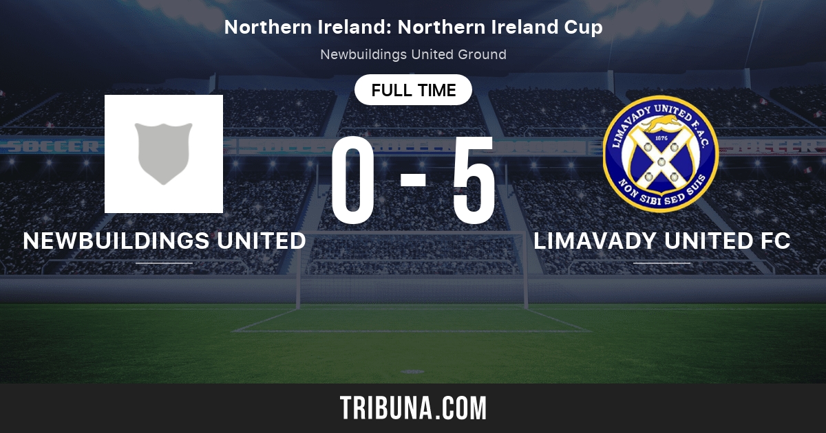 Tabelle: Newbuildings United gegen Limavady United FC: Irish Cup 10/28 ...