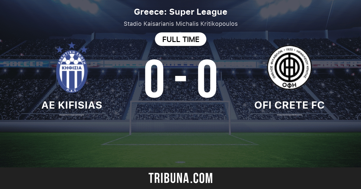 AE Kifisias vs OFI Crete FC: Live Score, Stream and H2H results 3/16 ...