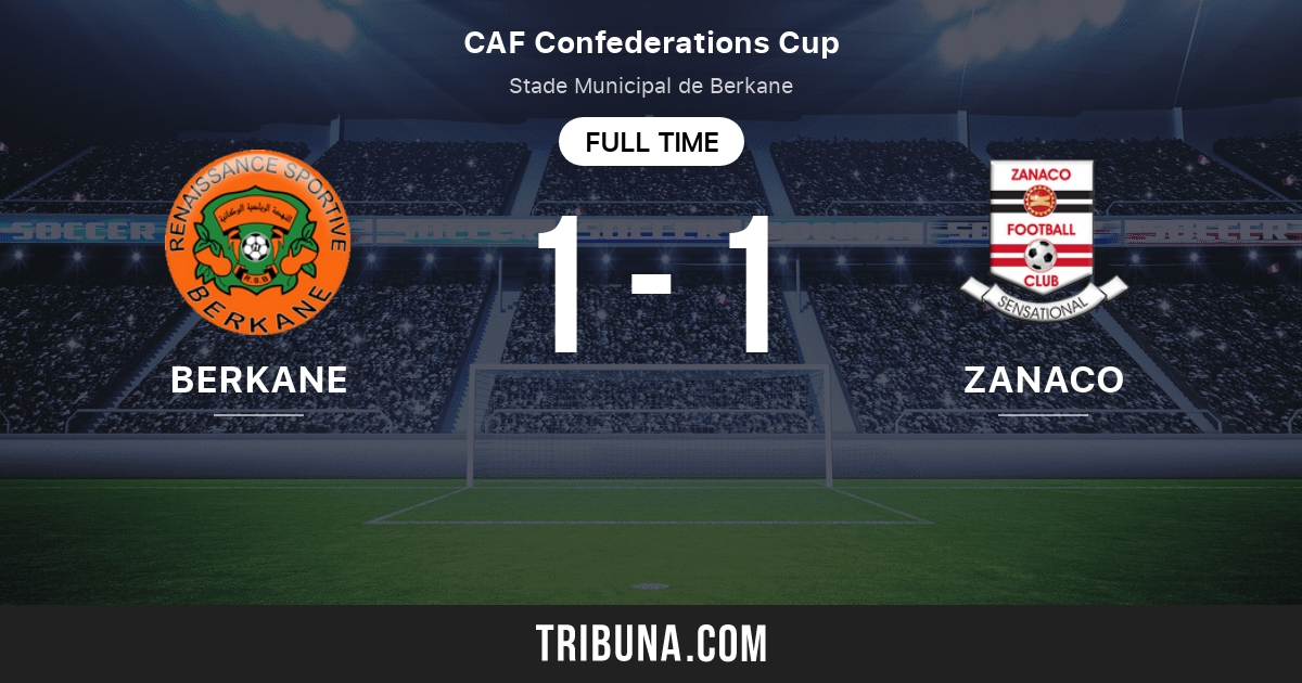 Rsb Berkane vs Zanaco: Live-Score, Stream und Head-to-Head-Ergebnisse 2 ... Rsb Berkane vs Zanaco: Live-Score, Stream und Head-to-Head-Ergebnisse 2 ...